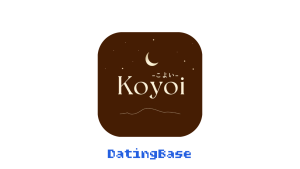 Koyoi（こよい） - デーティングベース（DatingBase）
