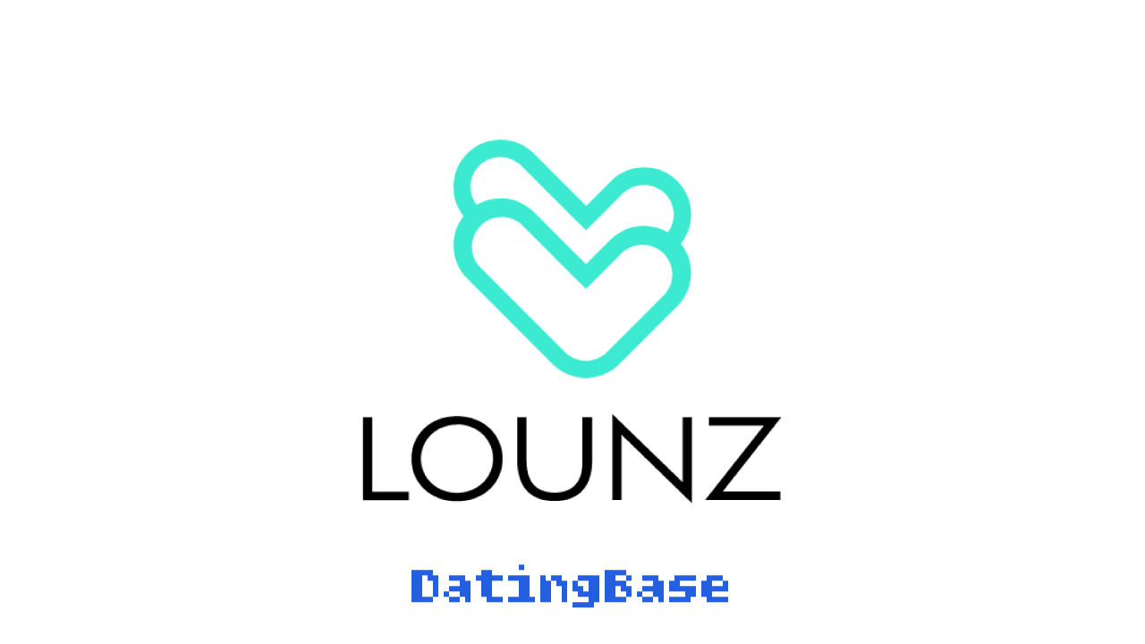 LOUNZ（ラウンズ） - デーティングベース（DatingBase）
